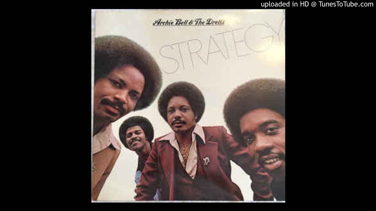 Archie Bell & The Drells - Strategy - YouTube