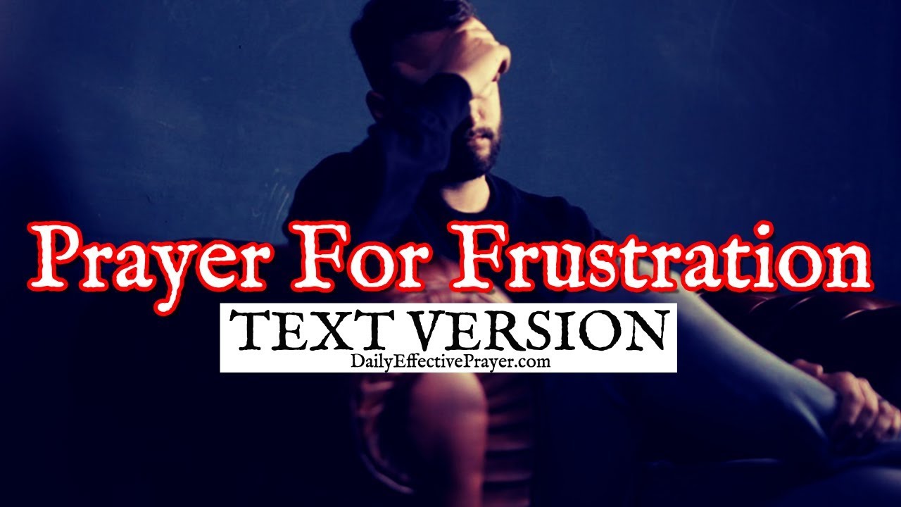 Prayer For Frustration (Text Version - No Sound) - YouTube