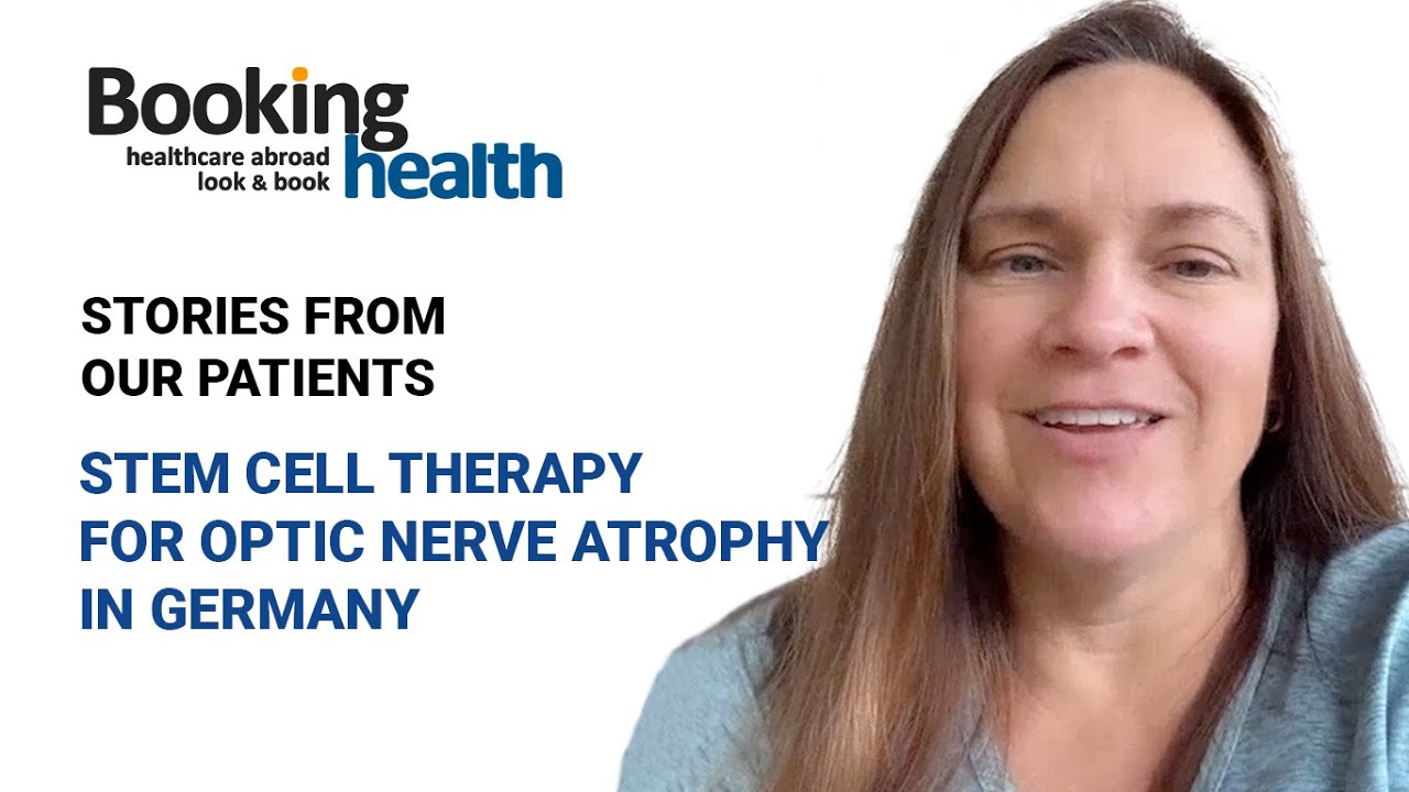 STEM CELL THERAPY FOR OPTIC NERVE ATROPHY IN GERMANY I STORIES FROM OUR ...