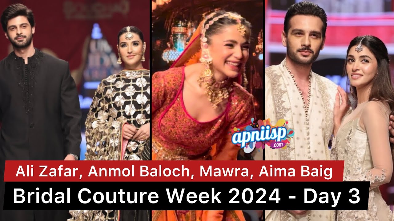 BCW 2024 - Ali Zafar, Anmol Baloch, Mawra Hocane, Aima Baig, Ken Doll, Hareem Farooq, Muneeb ...