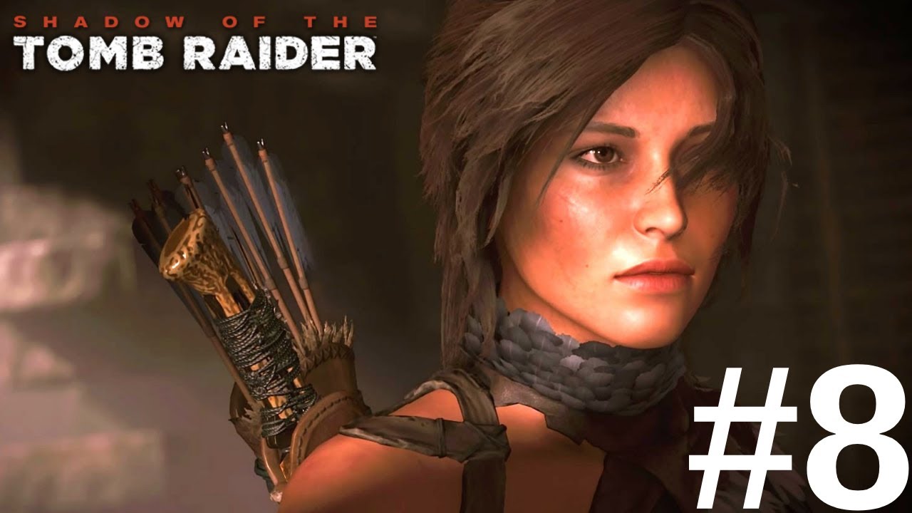 Shadow of the Tomb Raider #8 - YouTube