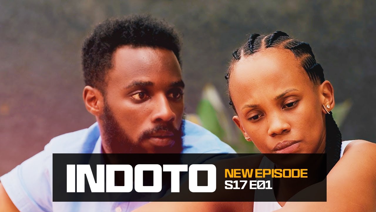 INDOTO S17E01|| FIONA YARAKAYE BIRANGIYE AHUNZE GEORGE BYOSE NOEHO ...