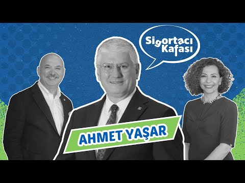 Sigortacı Kafası | Konuk: Maher Holding Sigorta Grubu Başkanı Ahmet Yaşar