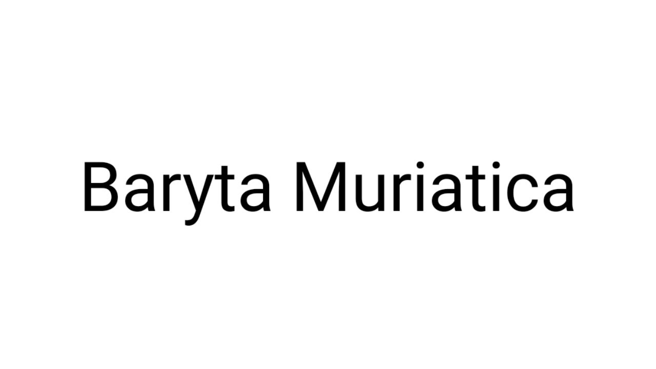 Baryta Muriatica | Homoeopathic medicine part 1 | sign symptoms in ...