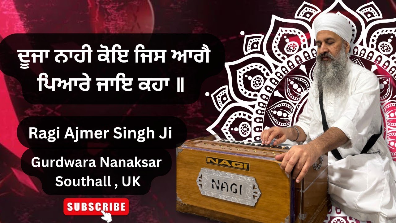 Ragi Ajmer Singh Nanaksar UK is live - YouTube