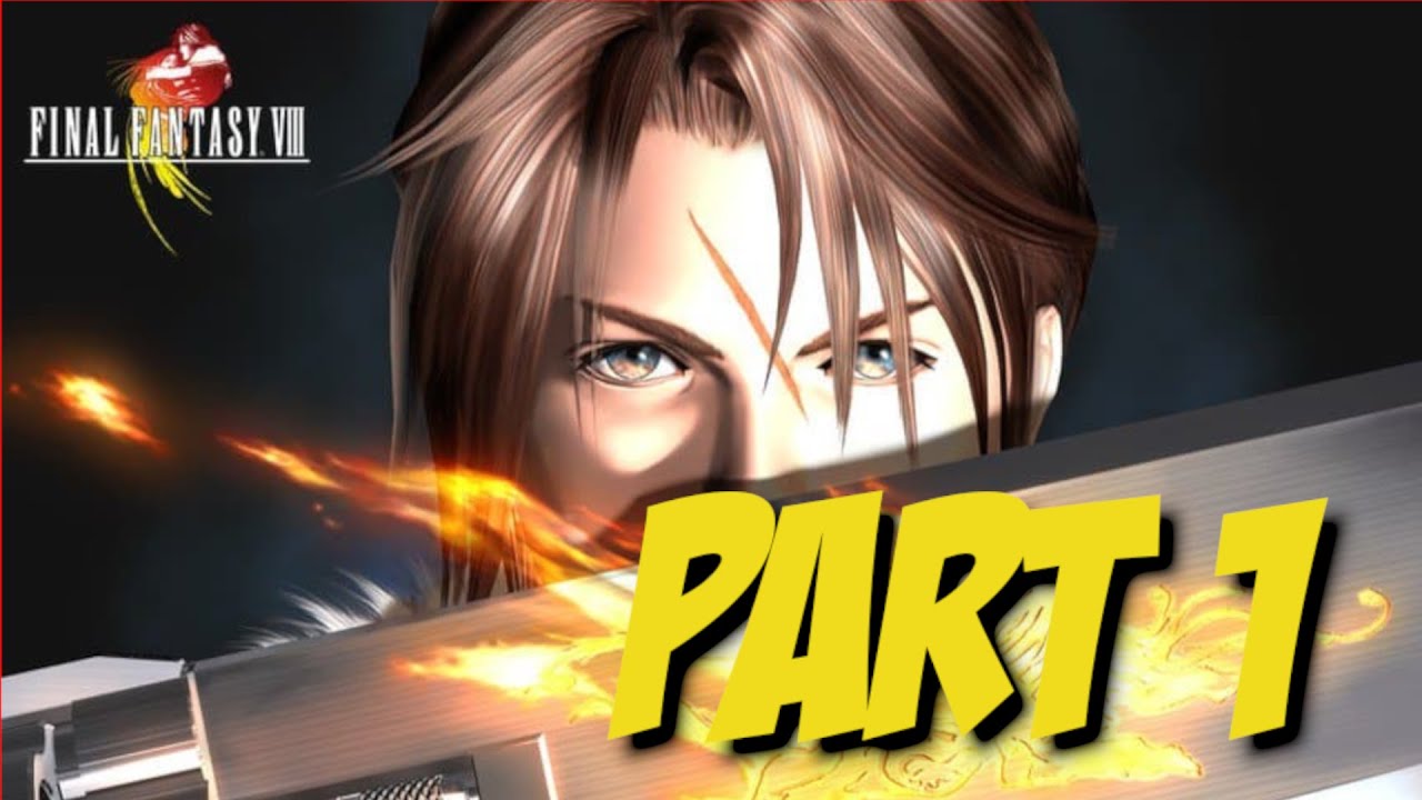 Let's Play Final Fantasy 8 Steam Playthrough - Part 1 - FF8 Gameplay ...