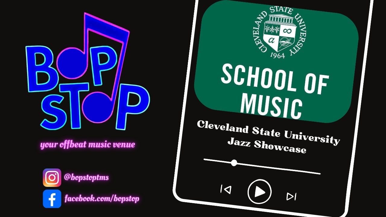 Cleveland State University Jazz Showcase - Live @ BOP STOP - YouTube