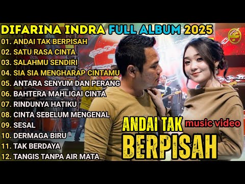 ANDAI TAK BERPISAH - DIFARINA INDRA FULL ALBUM TERBARU 2025 || OM ADELLA TERBARU 2025