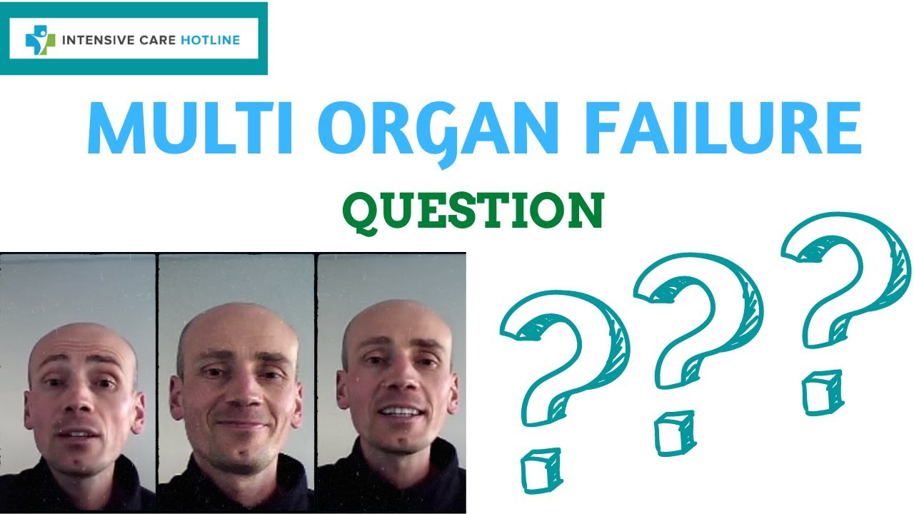 Multi Organ Failure Question - YouTube