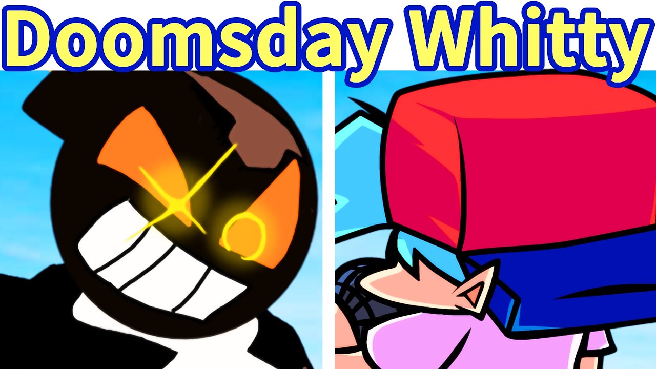 Friday Night Funkin' Doomsday Whitty [A-Side Whitty Singing Doomsday ...
