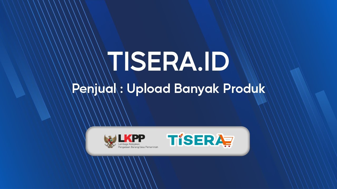 PENJUAL : UPLOAD BANYAK PRODUK - TISERA.ID - YouTube