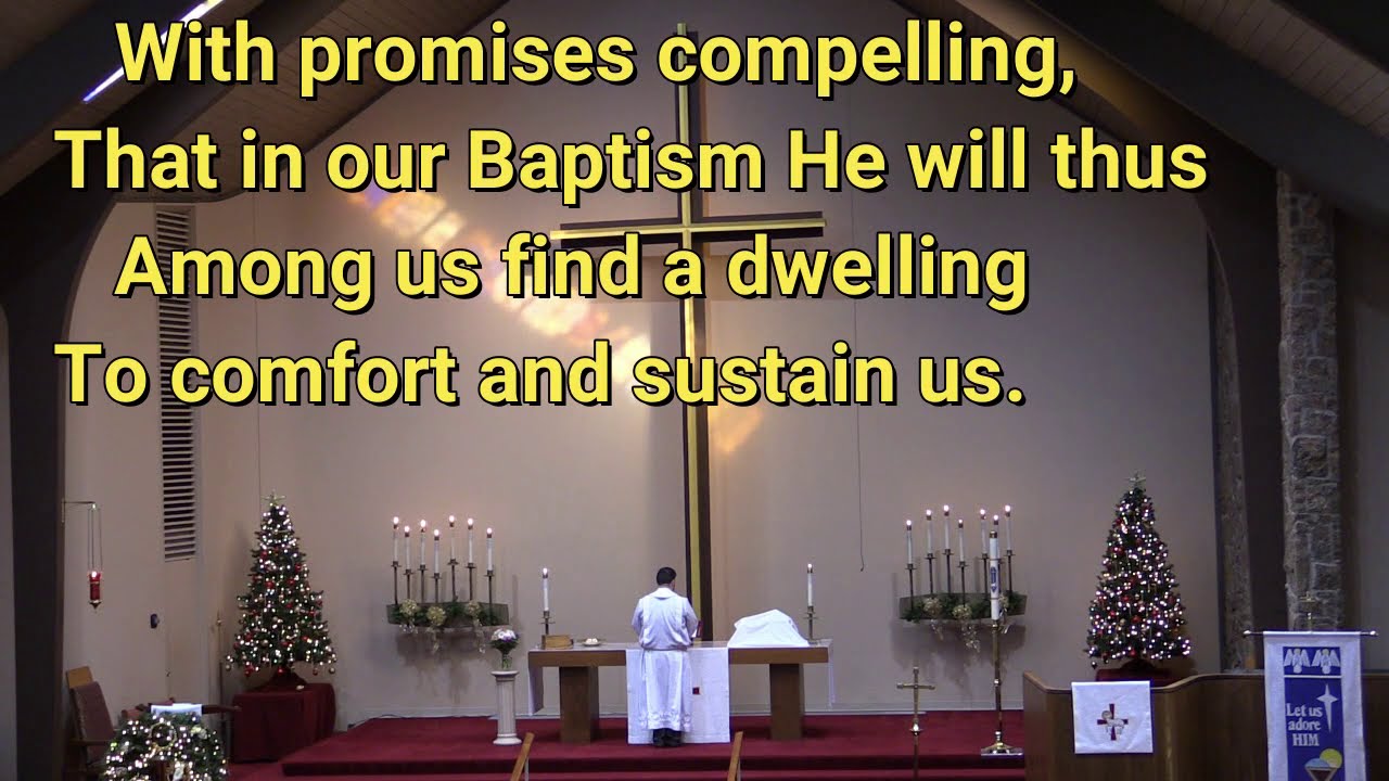 2021 01 10 To Jordan Came the Christ, Our Lord - YouTube