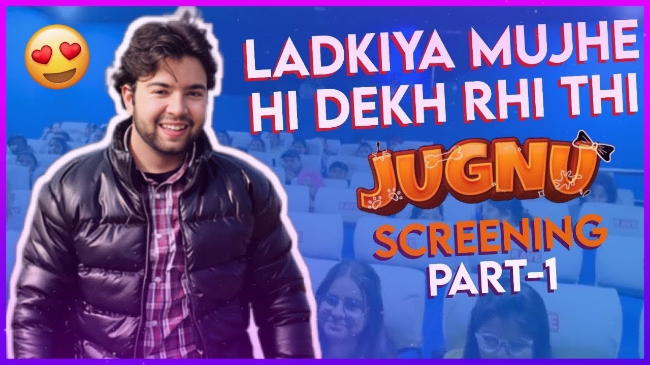 JUGNU Movie Screening 😍 Part-1 short film by @snapeofilms - YouTube
