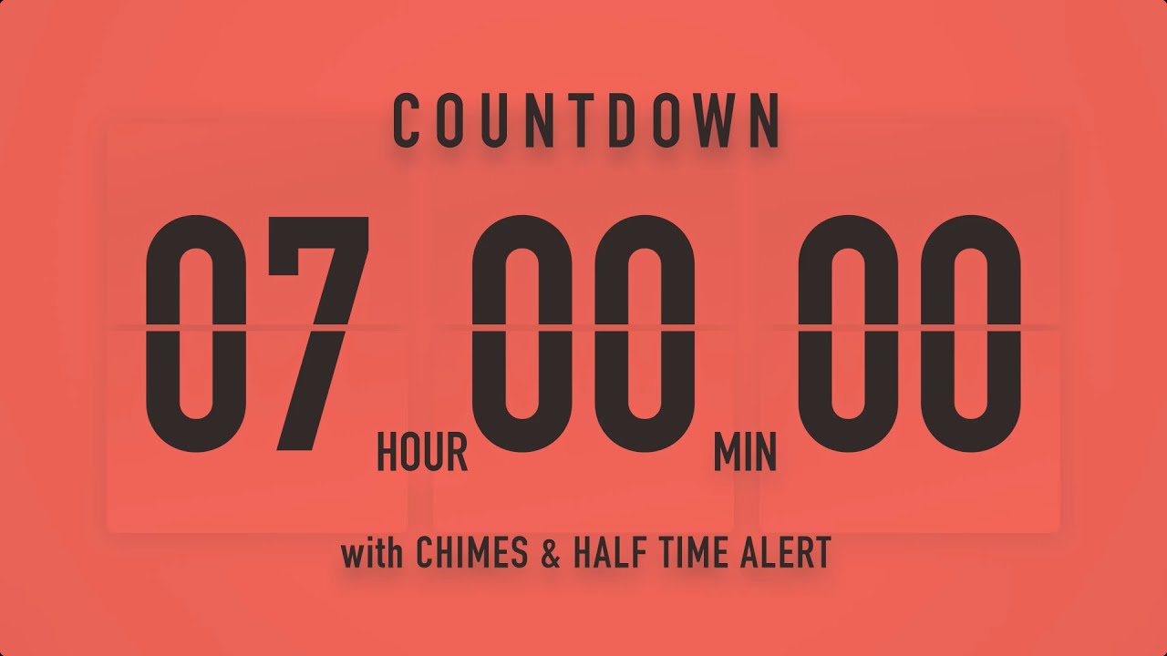 7 Hours Countdown Flip Timer / Chimes 🧡 - YouTube