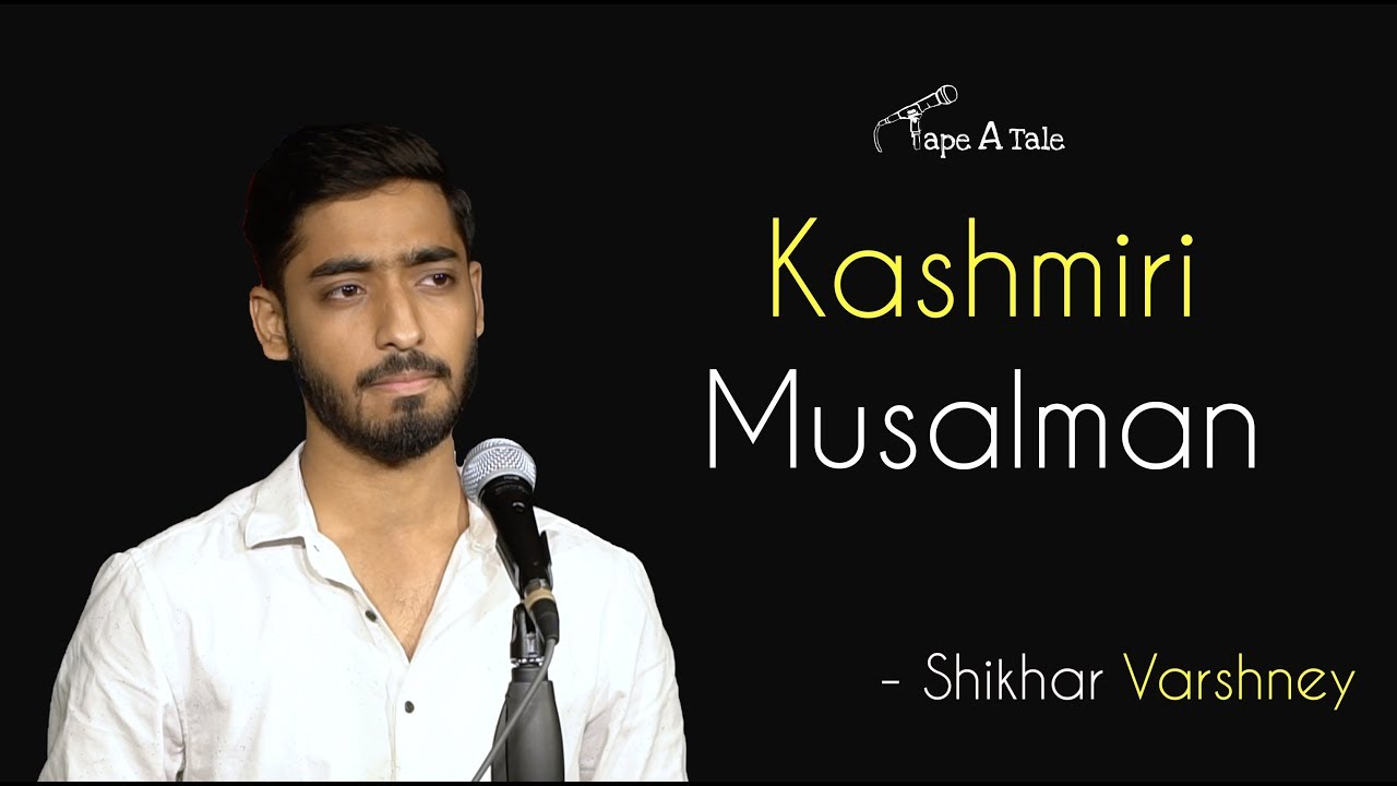 Kashmiri Musalman - Shikhar Varshney | Hindi Storytelling | Tape A Tale - YouTube