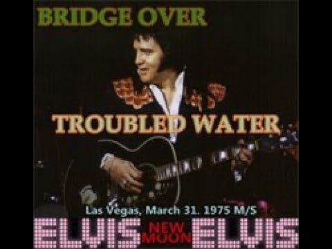 Elvis Presley (Live Show) /-/ Bridge Over Troubled Water ... - YouTube