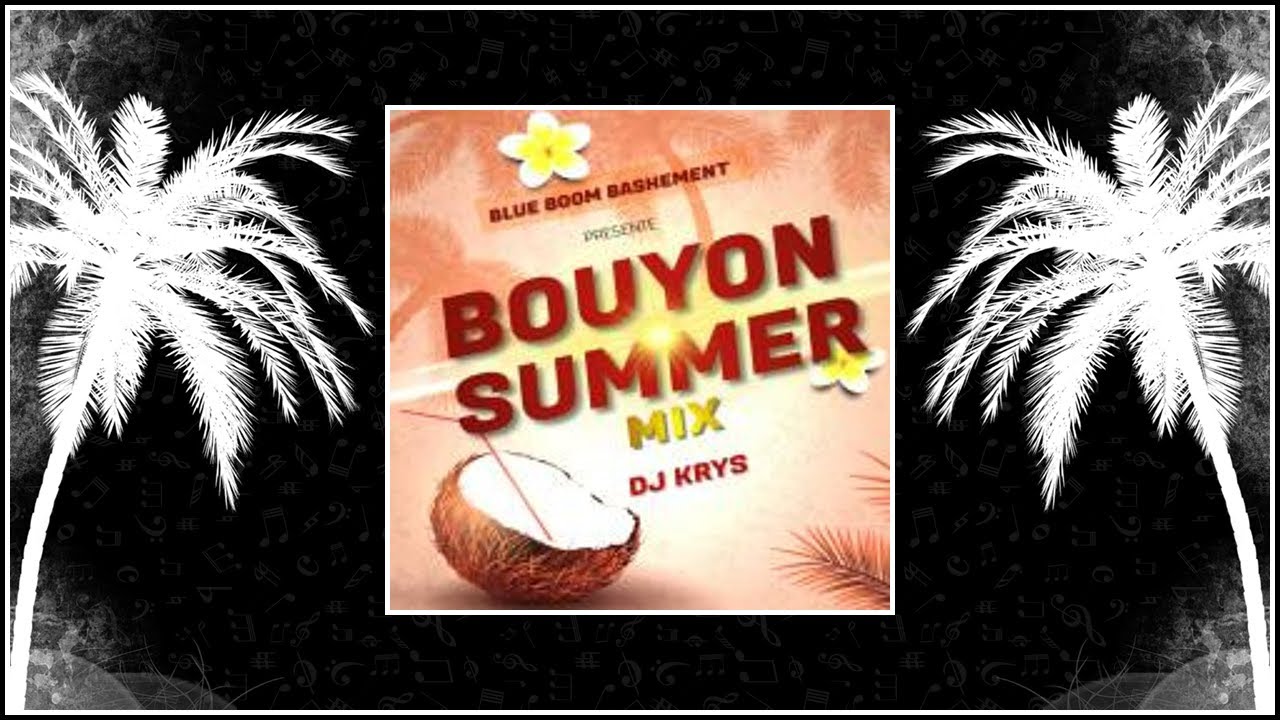 𝘽𝙊𝙐𝙔𝙊𝙉 𝙎𝙐𝙈𝙈𝙀𝙍 𝙈𝙄𝙓 (BY DJ KRYS) 🥵🍑🔥🌴 - YouTube