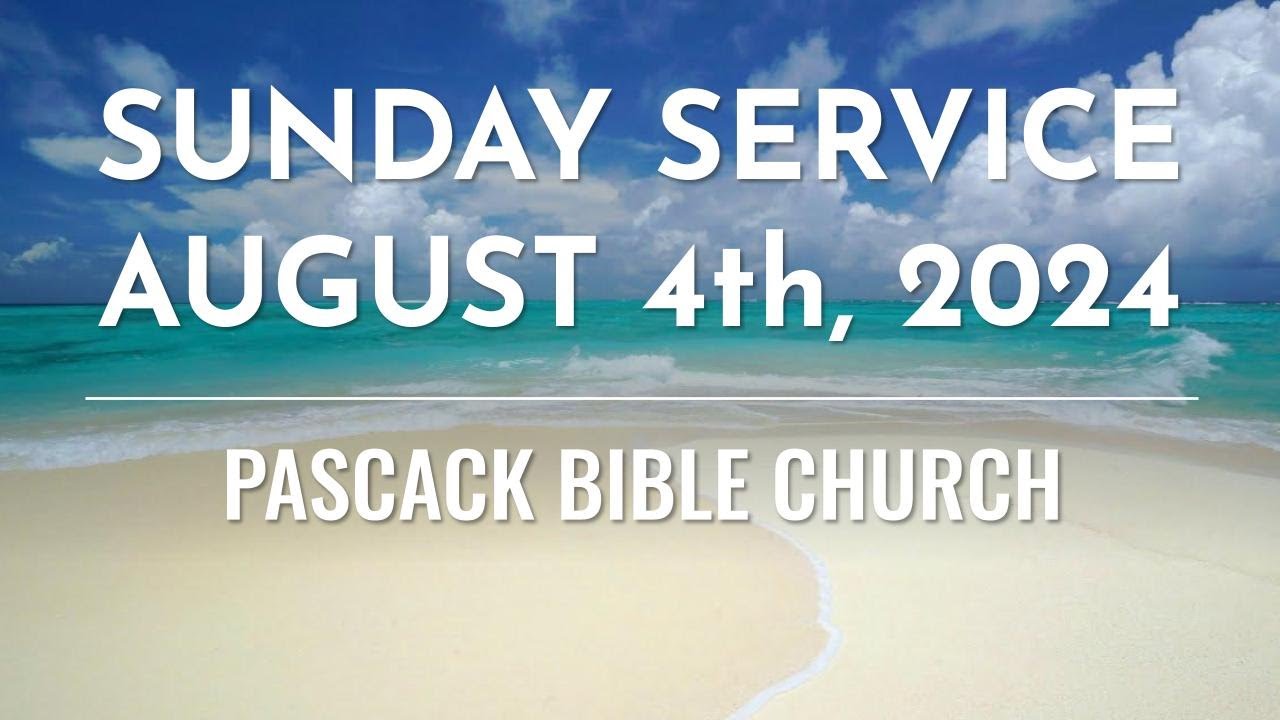 Sunday Service, August 4th, 2024 - YouTube