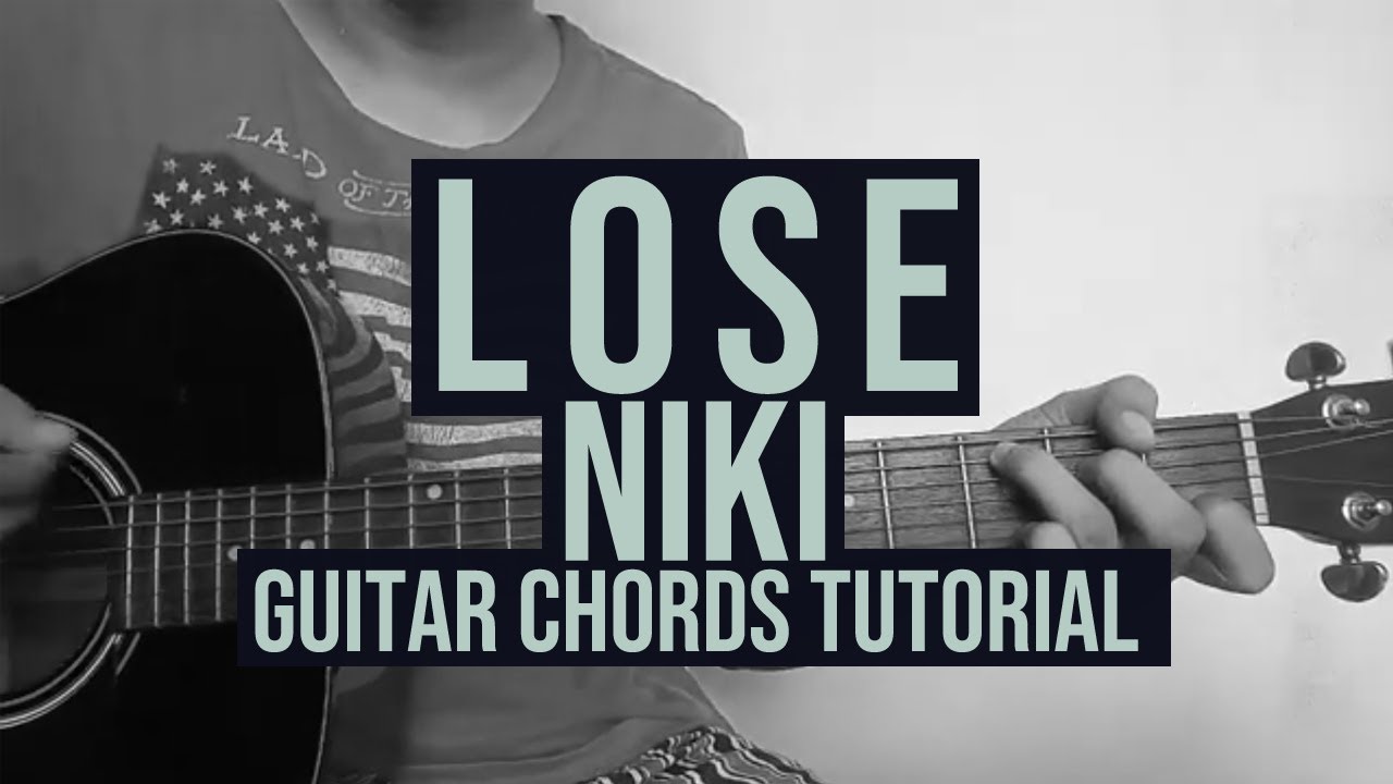 Lose - NIKI - Guitar Chords Tutorial - YouTube