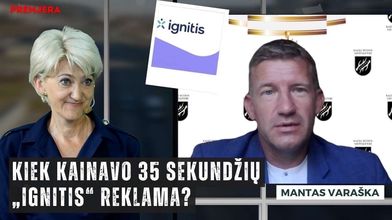 „Ignitis“ reklama – po paslapties šydu. Kas prižiūri, kur ir kaip ...