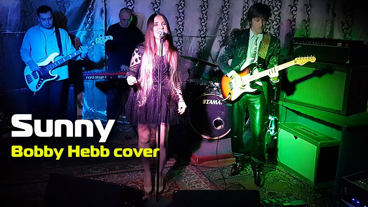 Sunny - Bobby Hebb cover | Кавер група Midnight Colours - YouTube