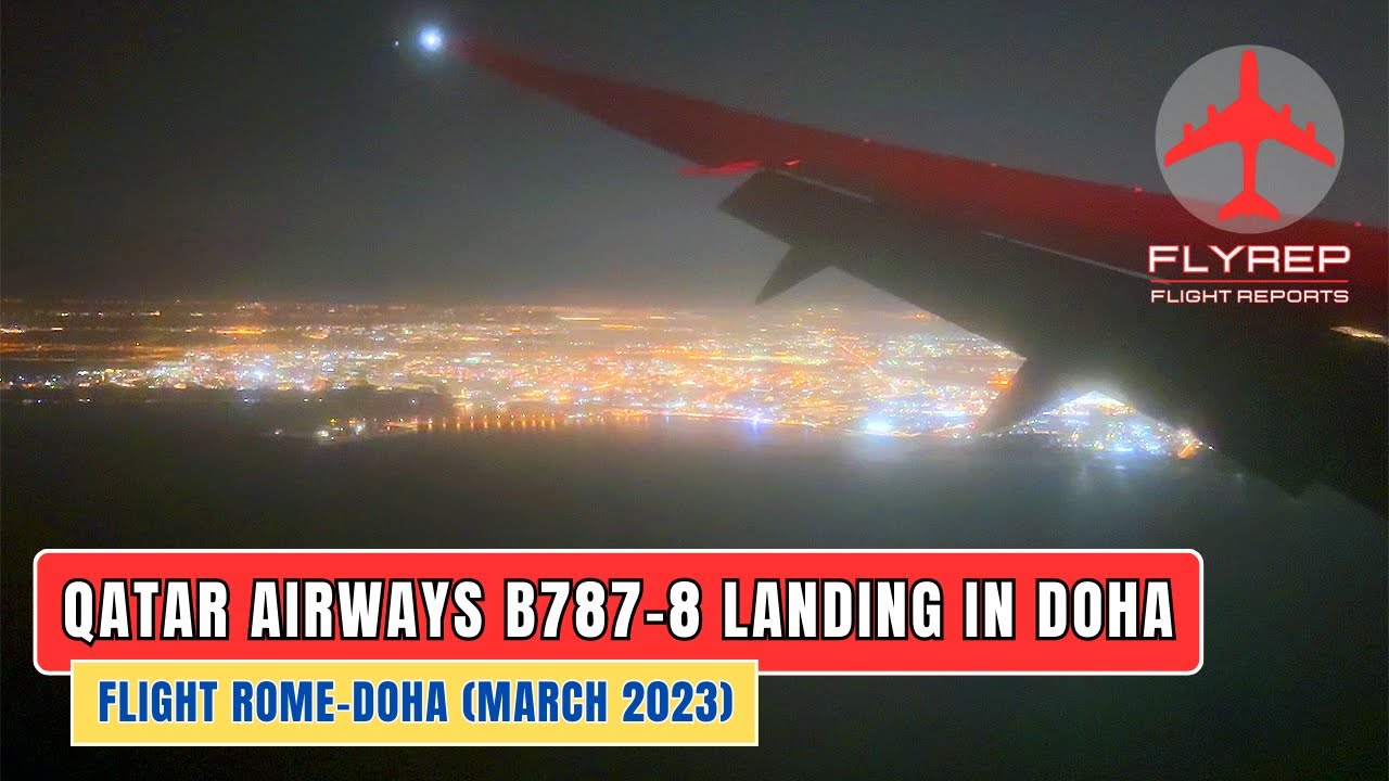 QATAR AIRWAYS B787-8 night landing in DOHA (March 2023) - YouTube