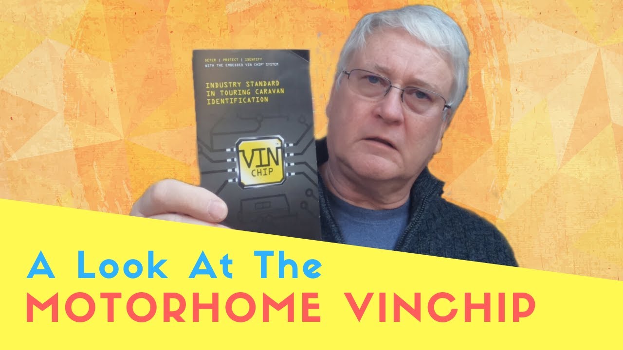 VIN CHIP Anti-Theft Security System For Motorhomes | Help, Hints And ...
