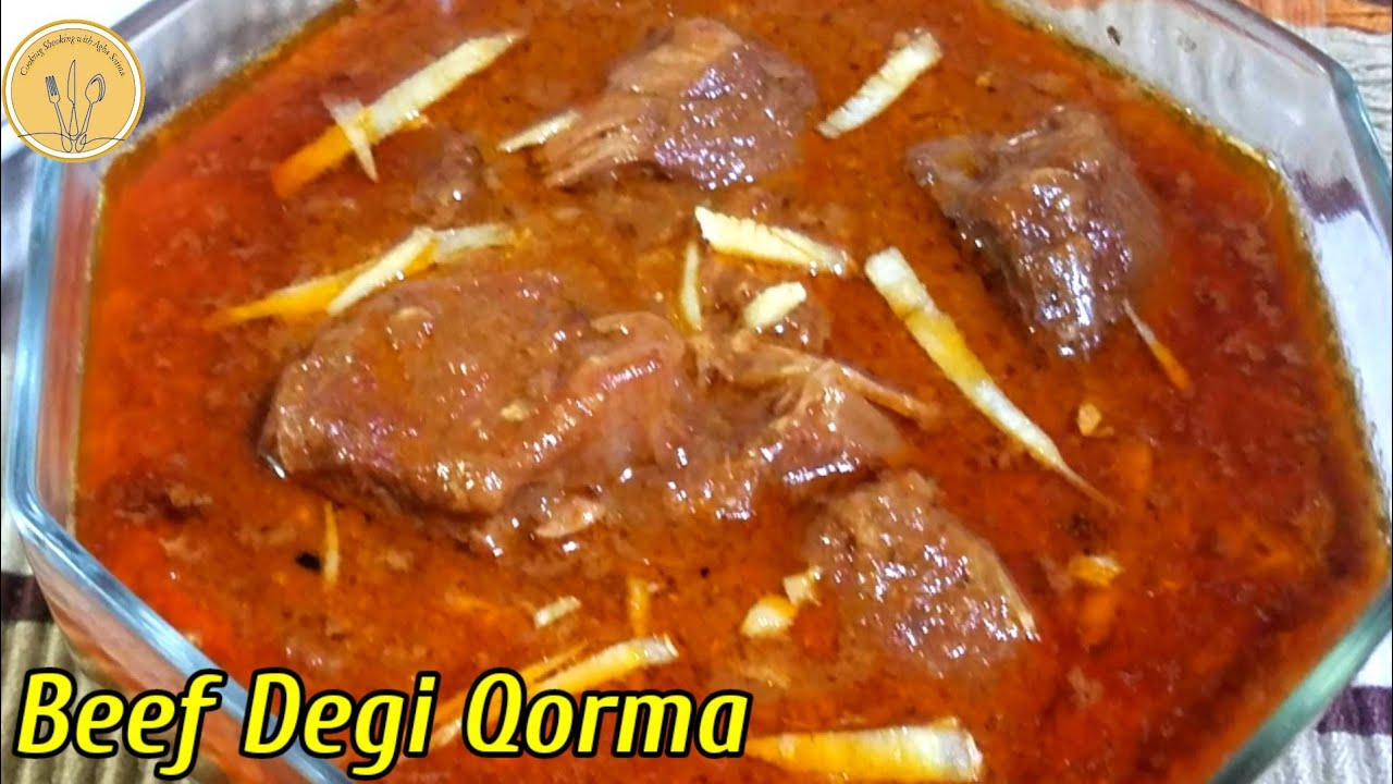 Beef Degi Qorma | Original Beef Qorma recipe | Cooking Shooking with ...