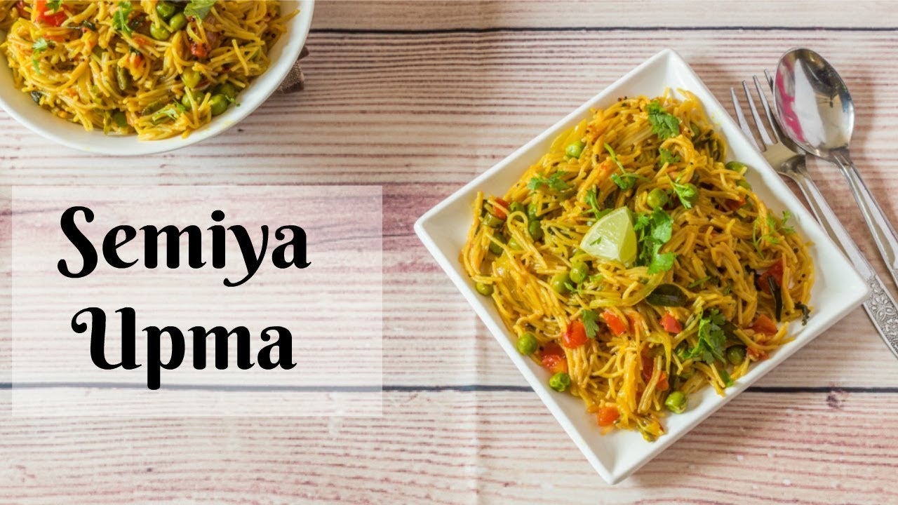 How to Prepare Semiya Upma-Semiya Recipes for Breakfast-vermicelli ...