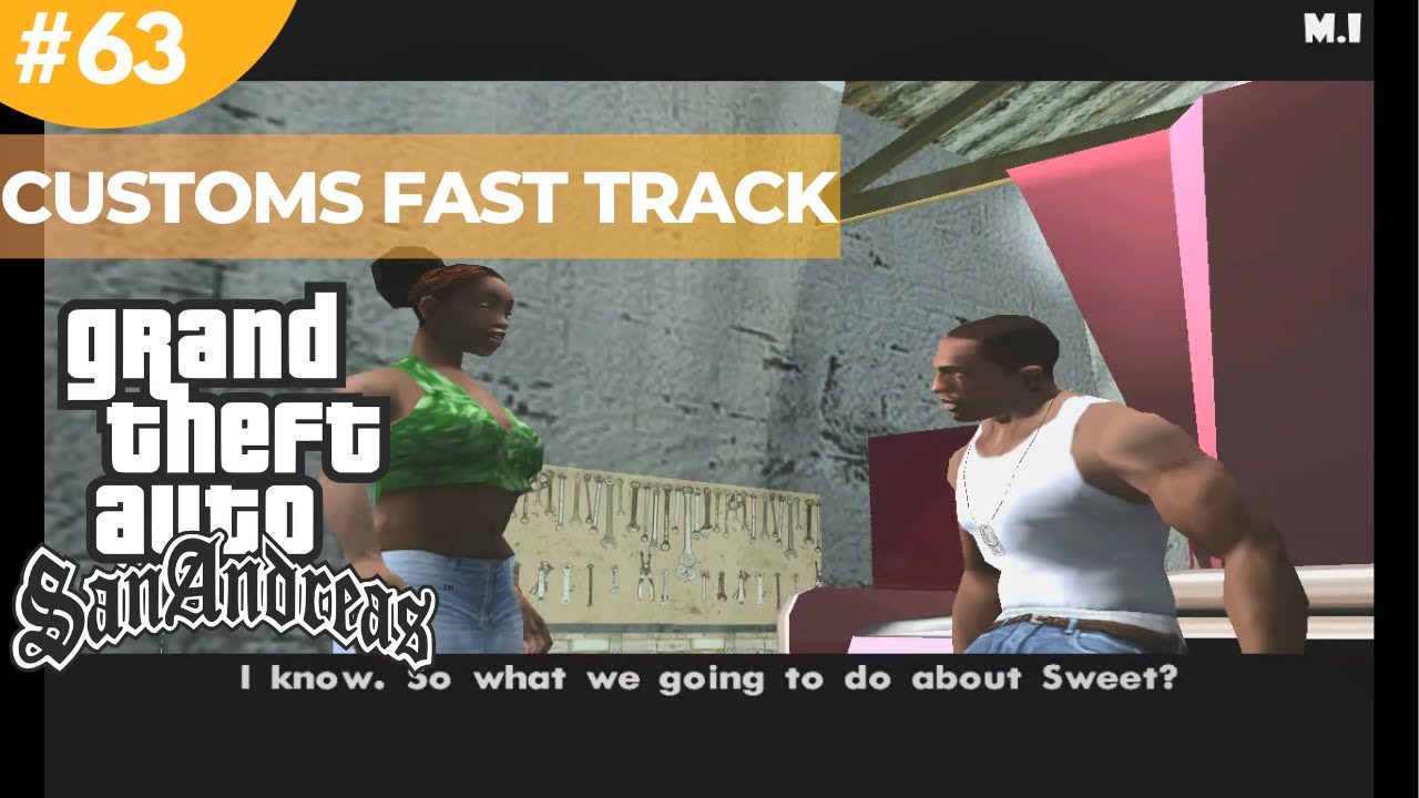 GTA San Andreas - #63 Customs Fast Track - YouTube