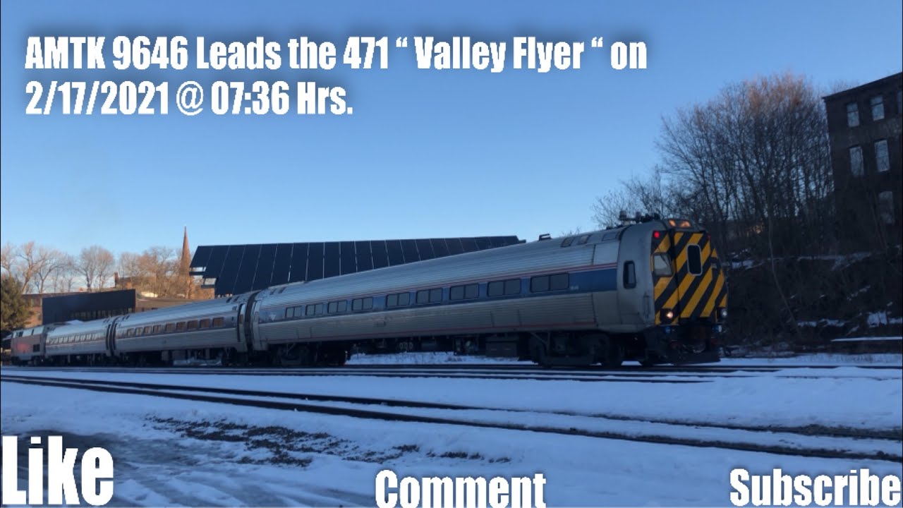 HD AMTK 9646 Leads the 471 “ Valley Flyer “ On 2/17/2021 @ 07:36 Hrs ...