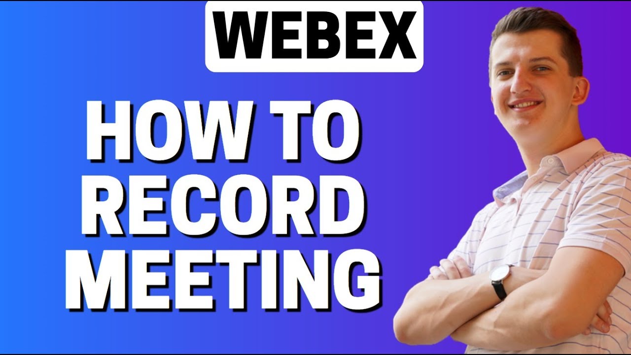How To Record Meeting In Webex Meeting - YouTube