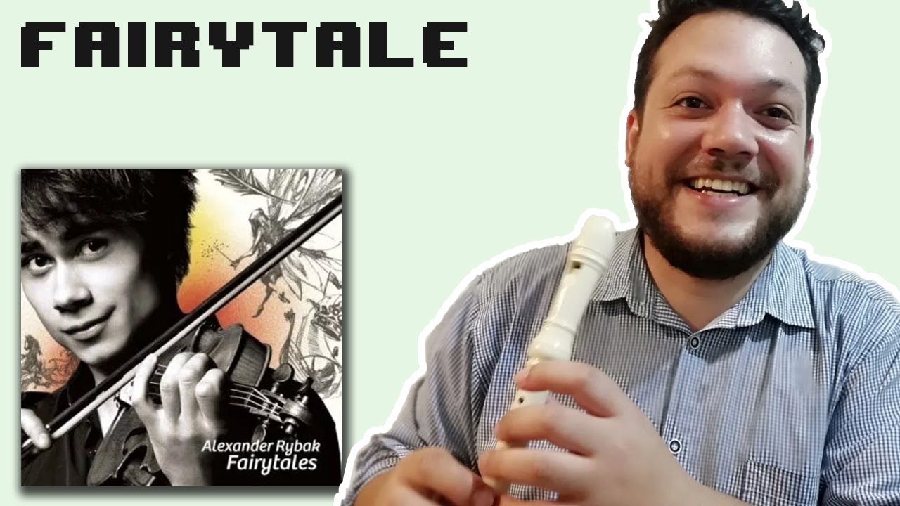Fairytale - Alexander Rybak - Tutorial Flauta Dulce - YouTube