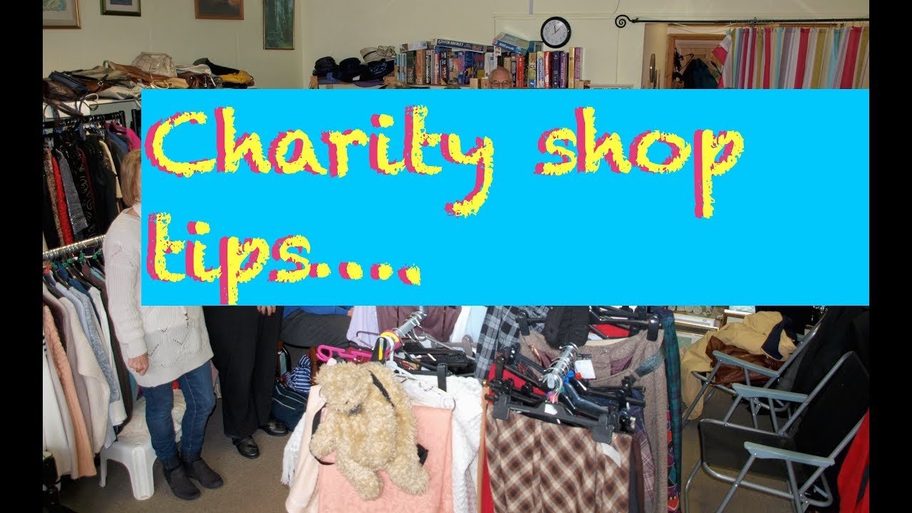 17 Charity Shop Tips! - YouTube