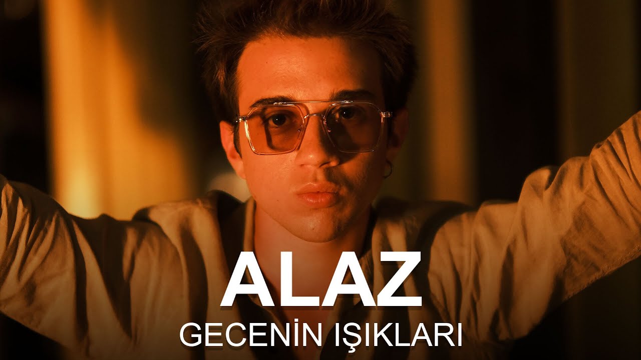 ALAZ - Gecenin Işıkları (Official Video) - YouTube