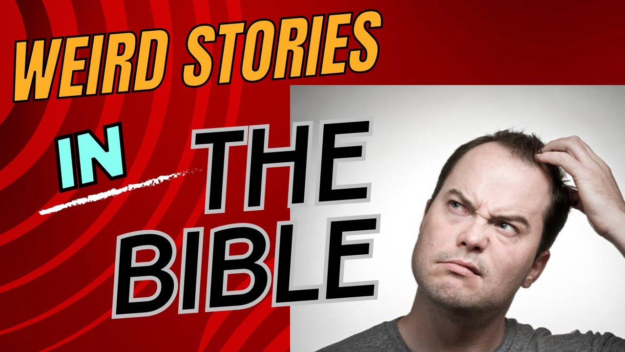 Let’s talk about weird things in the Bible! - YouTube