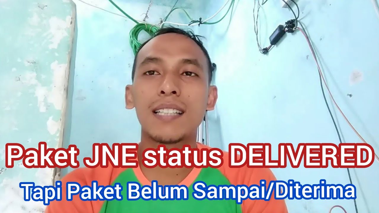 Paket JNE status DELIVERED tapi belum sampai atau di terima - YouTube