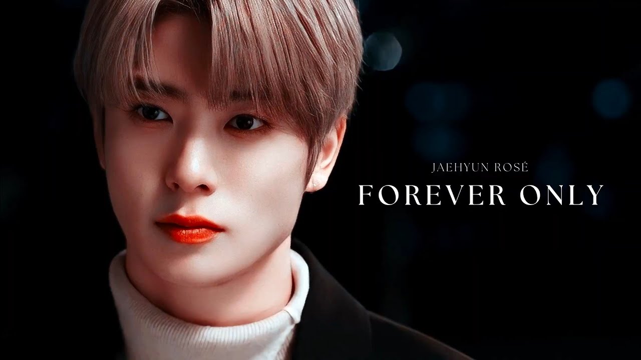 forever only | jaehyun + rose. - YouTube
