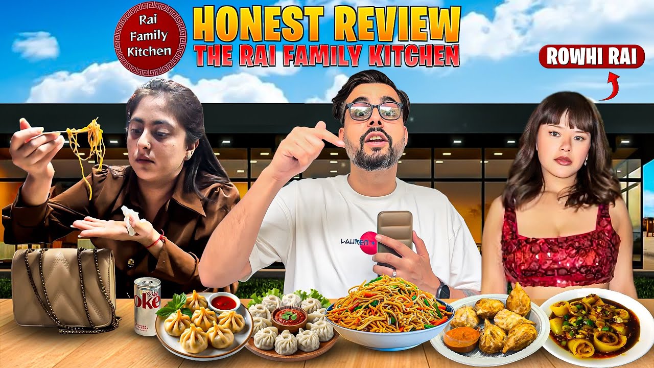 Honest Review of The Rai Family Kitchen || Momo, Noodles, Laphing ...