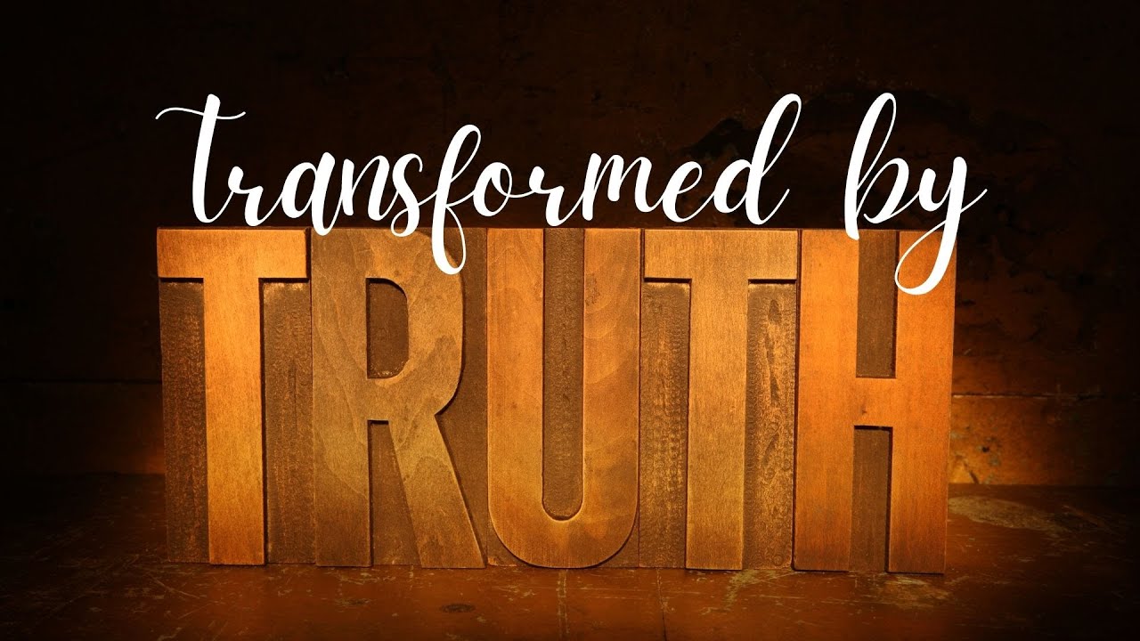 DAY 24 Transformed by Truth - YouTube