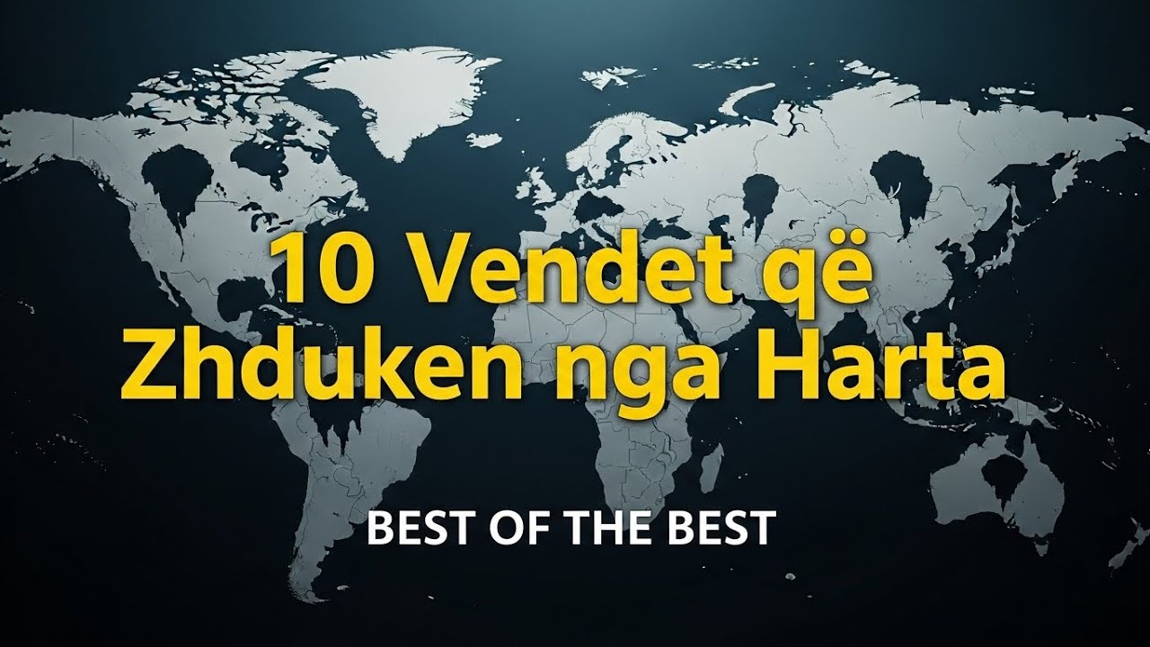 10 Vendet që zhduken nga harta | BEST OF THE BEST - YouTube