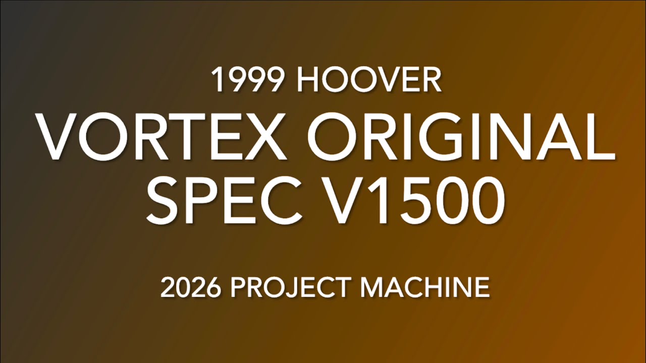 1999 hoover Vortex v1500 2026 Project Machine first Look - YouTube