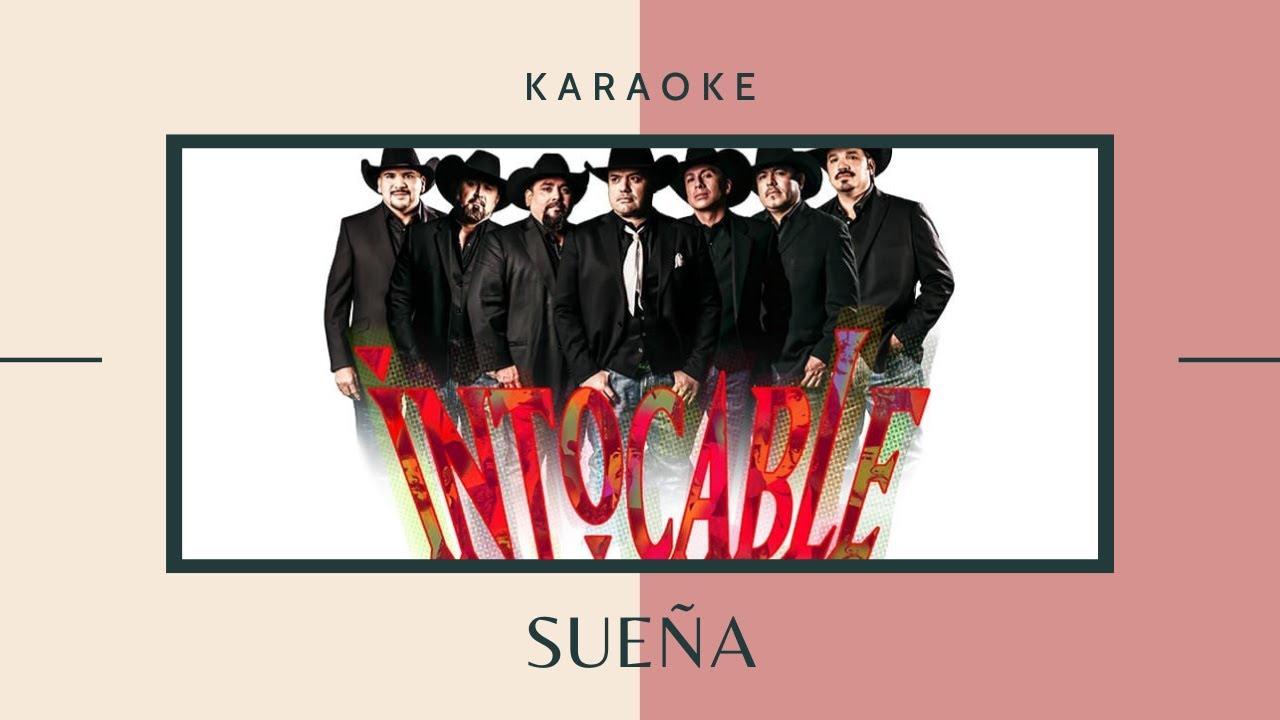 Intocable Sueña Karaoke - YouTube
