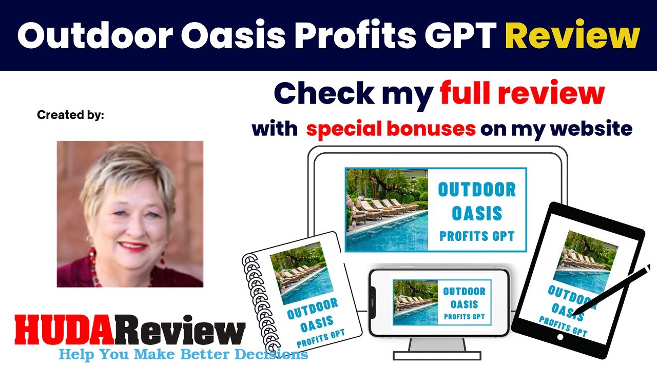 Outdoor Oasis Profits GPT review | Demo | Bundle | Huge Bonus | Discount Coupon - YouTube