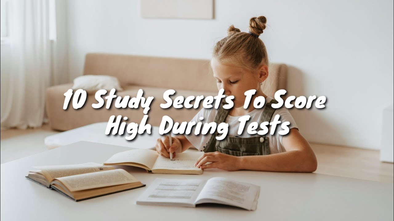 10 Study Secrets To Score High During Tests - YouTube