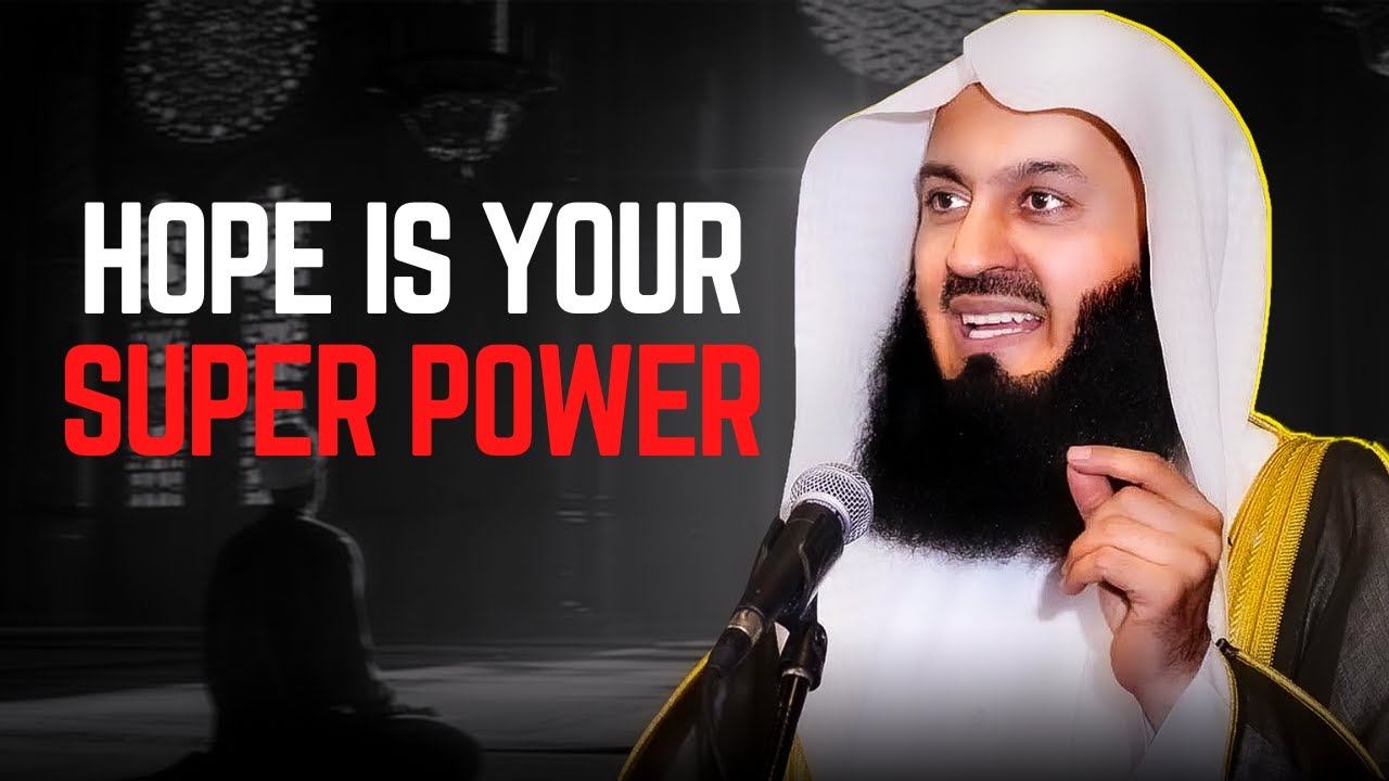 Hope is Your Superpower Trusting Allah’s Plan - YouTube