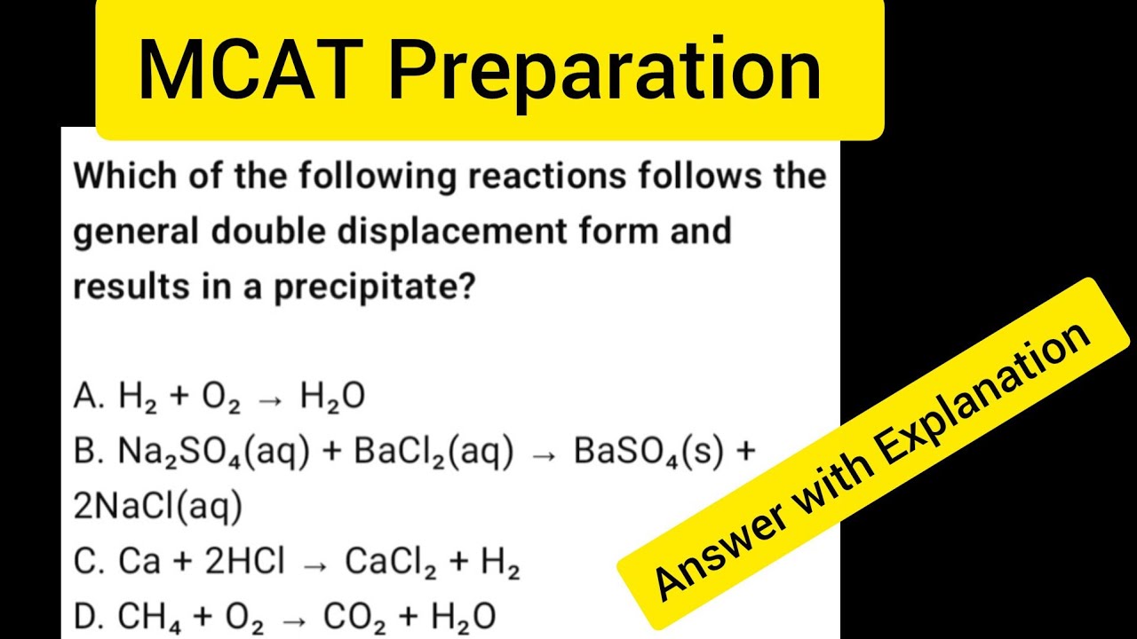 MCAT General Chemistry Practice Question-04: Type of Reactions-Double ...
