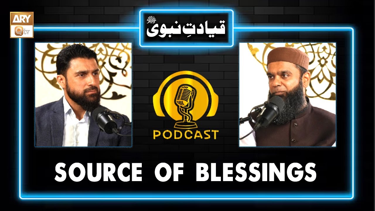 Source of Blessings | Omar Hayat Podcast with Shaykh Bilal Ahsan - YouTube