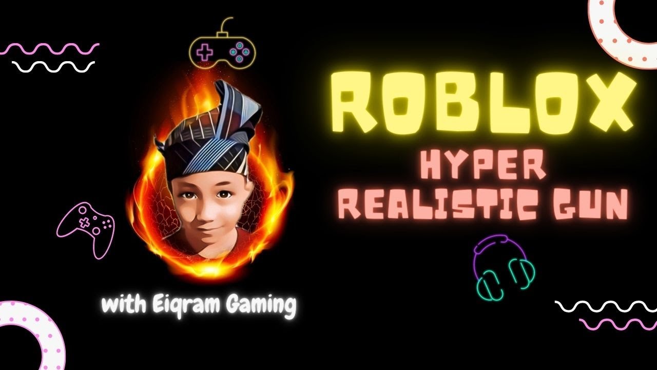 Roblox | Hyper Realistic Gun | Eiqram The Sniperman - YouTube