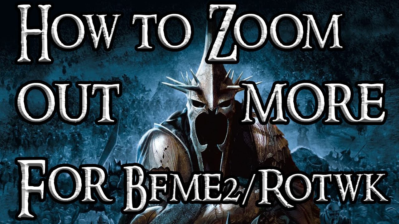 Lotr Bfme 2 Rotwk Tutorial How To Zoom Out Enable Max Zoom Max lotr-bfme-2-rotwk-tutorial-how-to-zoom-out-enable-max-zoom-max